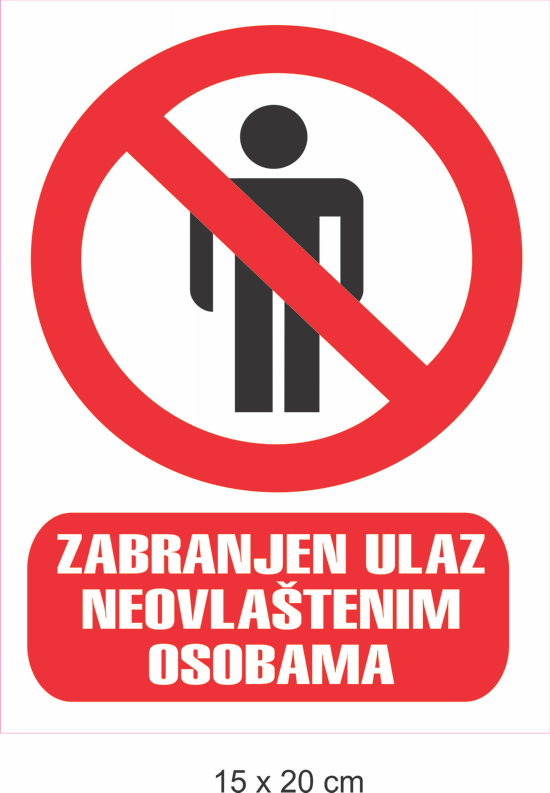 UGOSTITELJI – 043-zabranjen ulaz neovlaštenim osobama – NAŠI KUPCI